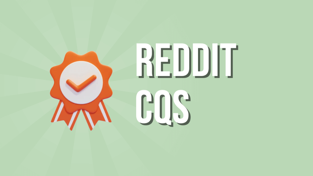 How to Check Reddit CQS & Improve It - rupvote